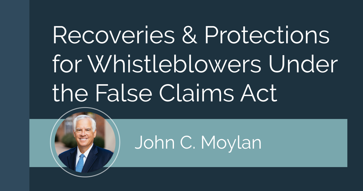 Recoveries and Protections for Whistleblowers Under the False Claims Act